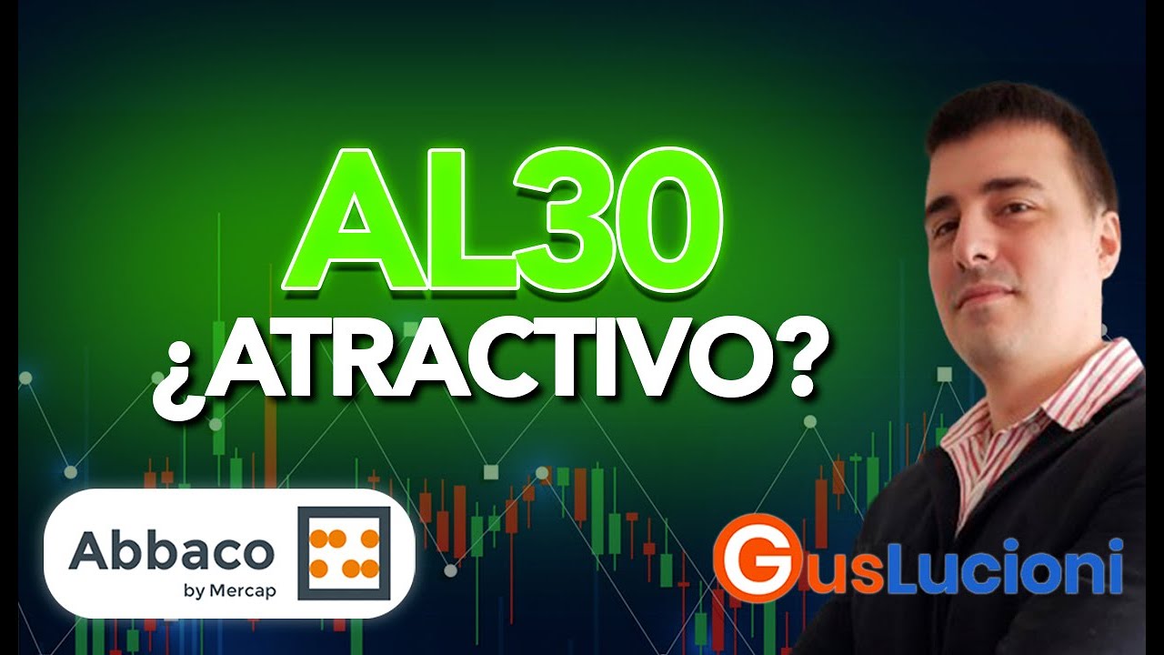 ¿AL30 se vuelve atractivo? - Mercap Software